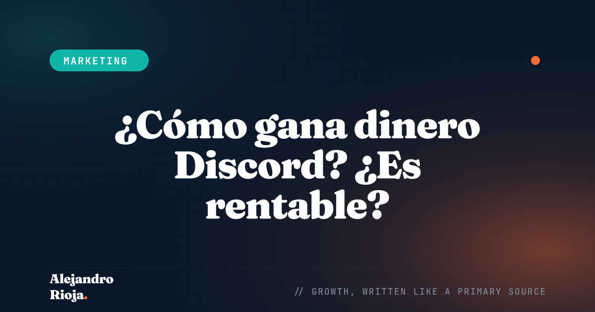¿Cómo gana dinero Discord? ¿Es rentable? — Alejandro Rioja